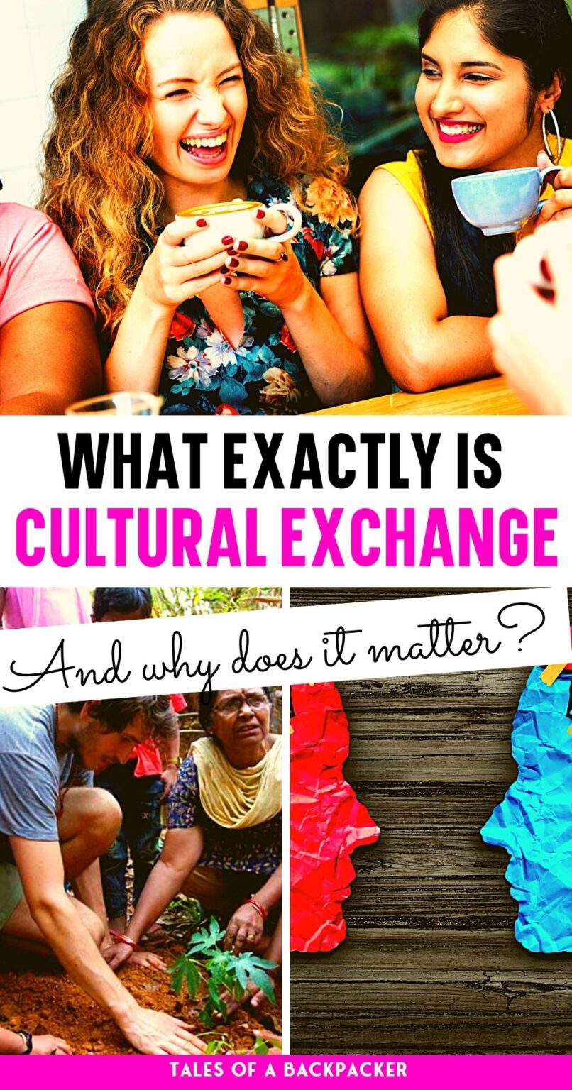 What is Cultural Exchange and Why Exchanging Cultures Matters